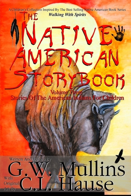 The Native American Story Book Volume Three Stories Of The American ...