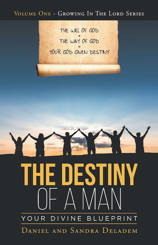 The Destiny Of A Man: Your Divine Blueprint Book By Daniel Deladem ...