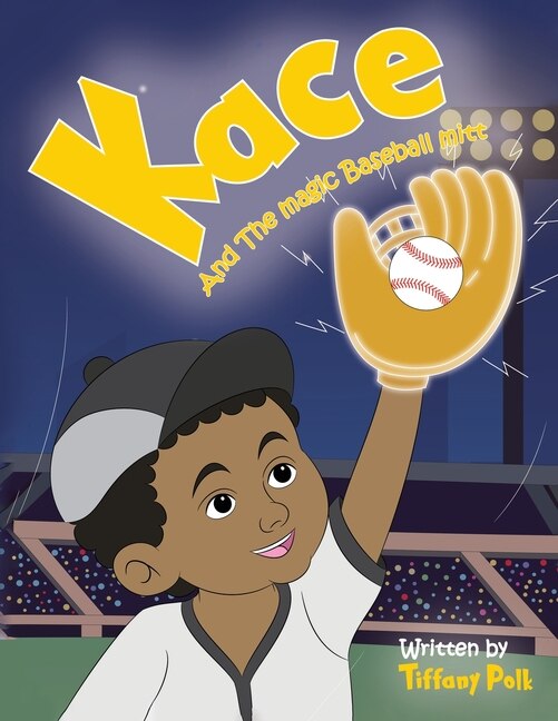 Kace and the Magic Baseball Mitt | Indigo