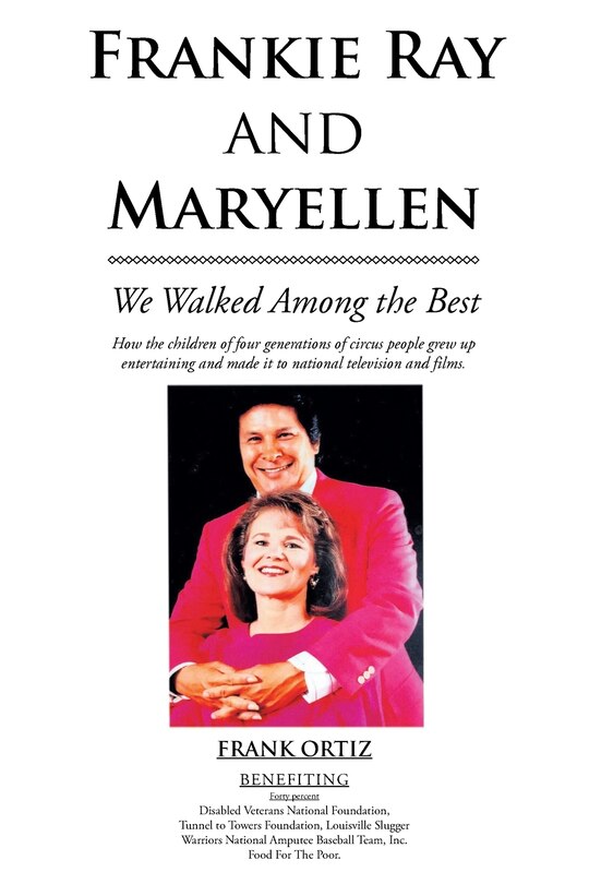 Frankie Ray And Maryellen: We Walked Among The Best Book By Frank Ortiz, ('tp') | Indigo