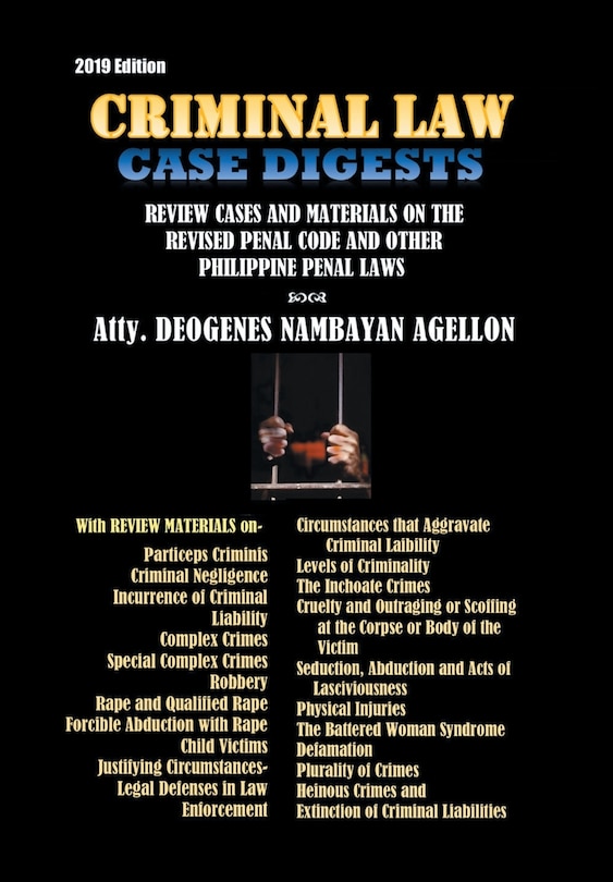 Criminal Law Case Digests: And Review Materials On The Revised Penal ...