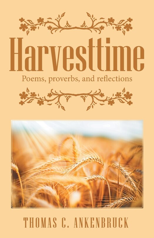 Harvesttime: Poems, Proverbs, And Reflections | Indigo
