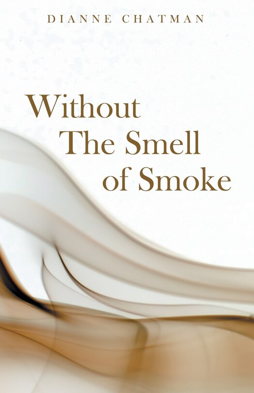 Without the Smell of Smoke | Indigo