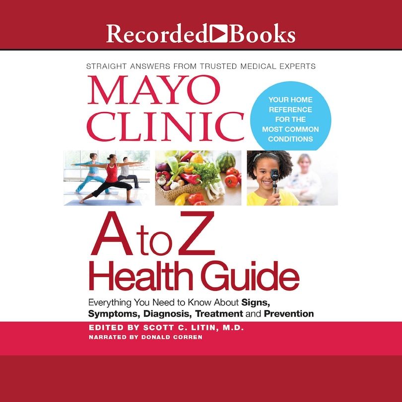 Mayo Clinic A To Z Health Guide: Everything You Need To Know About ...