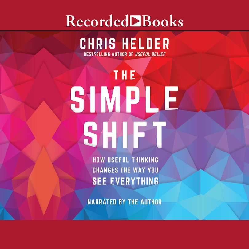 The Simple Shift: How Useful Thinking Changes The Way You See Everything ('cd') | Indigo