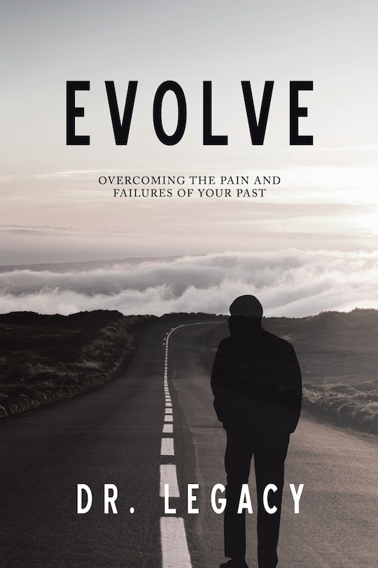 Evolve: Overcoming The Pain And Failures Of Your Past | Indigo
