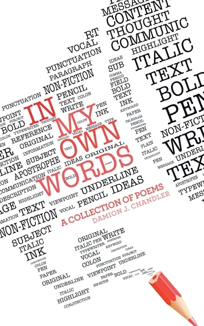 In My Own Words: A Collection Of Poems Book By Damion J Chandler, ('tc ...