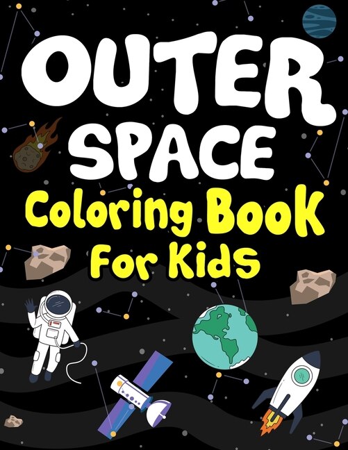 Outer Space Coloring Books for Kids: Planets, Astronauts, Rocket, UFOs ...