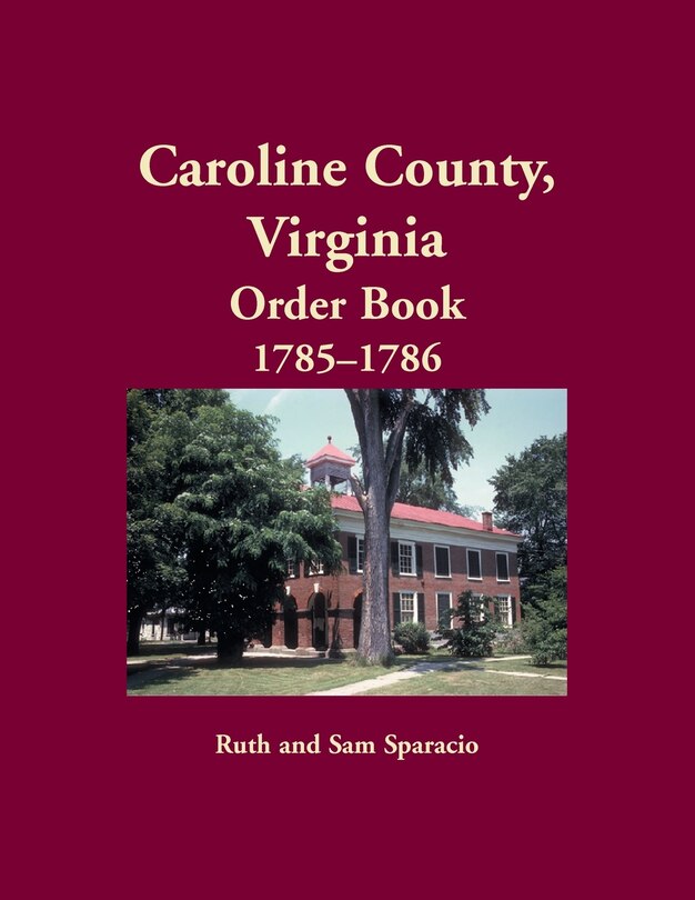 Caroline County, Virginia Order Book, 1785-1786 | Indigo