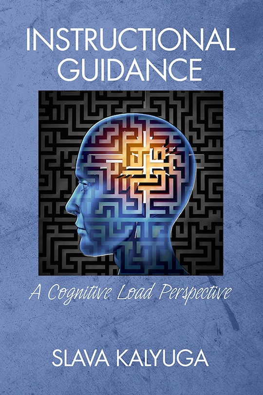 Instructional Guidance: A Cognitive Load Perspective ('tp') | Indigo