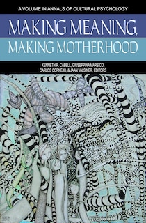 Making Meaning, Making Motherhood ('tp') | Indigo