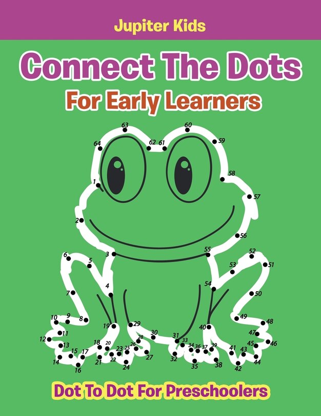 Connect The Dots For Early Learners: Dot To Dot For Preschoolers | Indigo