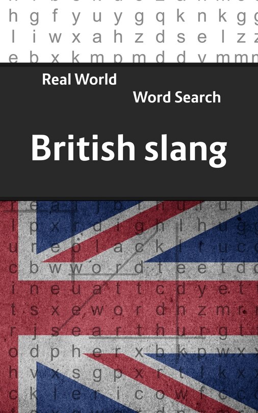 Real World Word Search: British Slang | Indigo