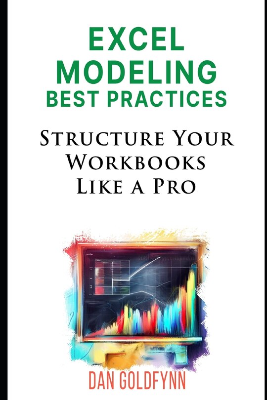 Structuring Excel Models: Update, Validate, Maintain, and Transfer with Ease | Indigo