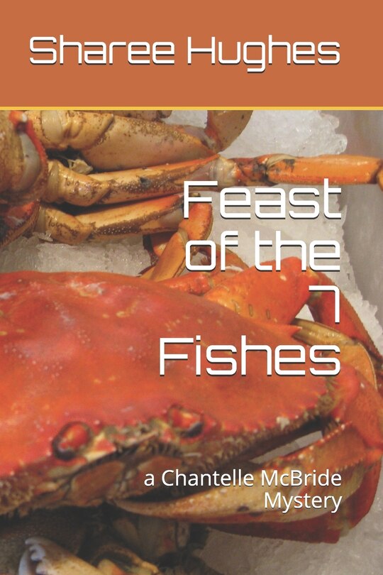 Feast of the 7 Fishes: a Chantelle McBride Mystery | Indigo