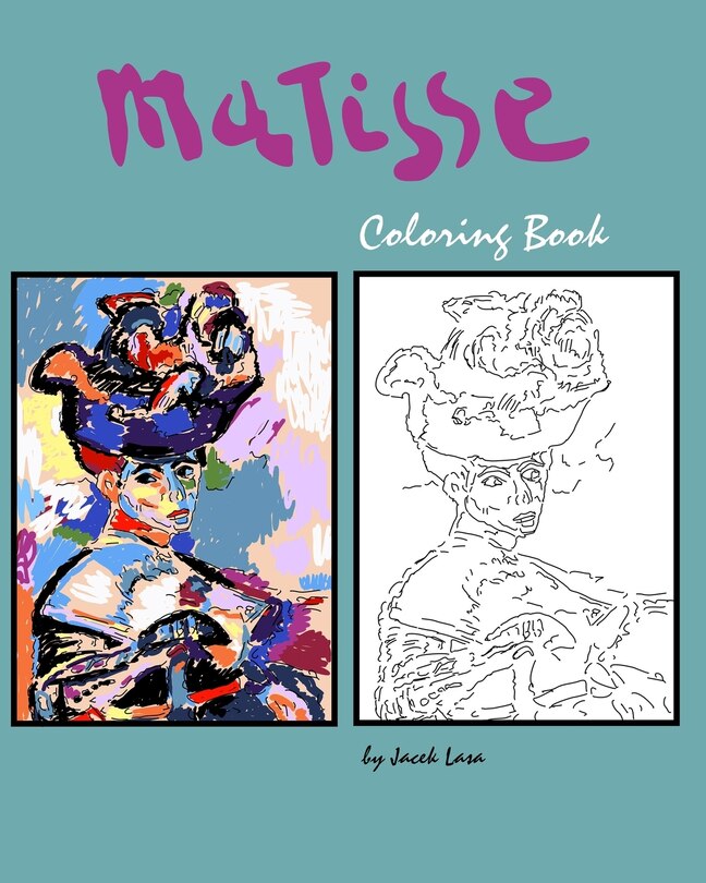 Matisse Coloring Book: Coloring Book with the most famous Henri Matisse ...
