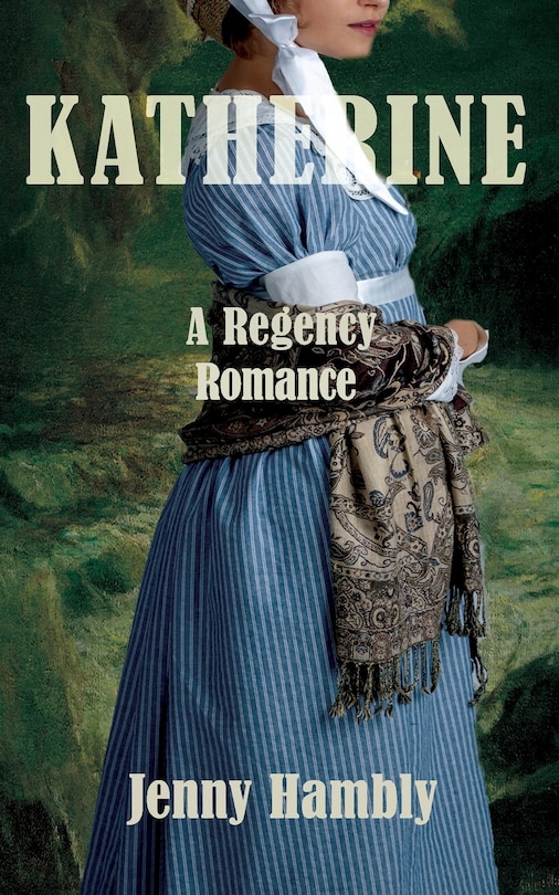 Katherine: A Regency Romance | Indigo