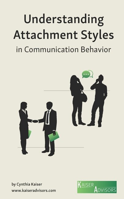 Understanding Attachment Styles In Communication Behavior Book By ...