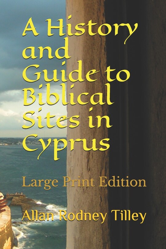 A History and Guide to Biblical Sites in Cyprus | Indigo