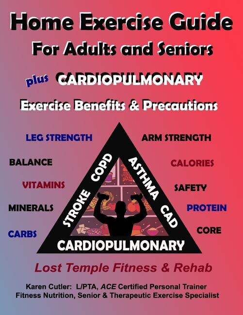 Home Exercise Guide for Adults & Seniors Plus Cardiopulmonary Exercise ...