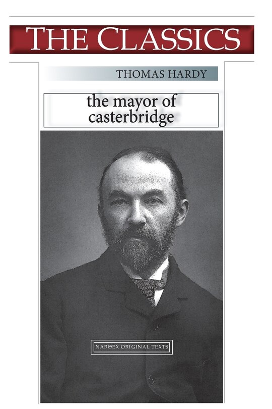 Thomas Hardy, the Mayor of Casterbridge | Indigo