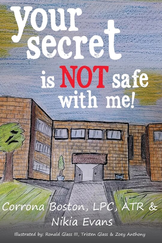 Your Secret Is Not Safe With Me Book By Corrona Boston,nikia Evans ...