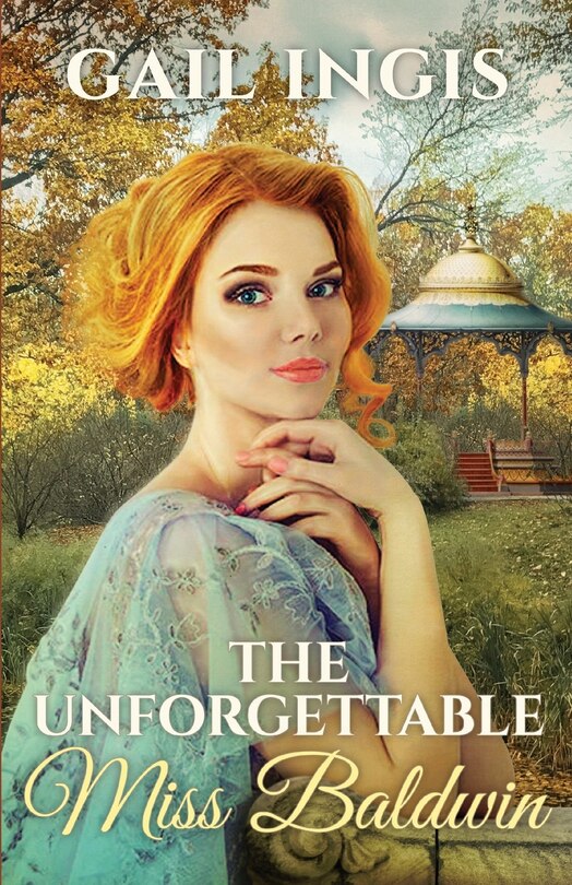 The Unforgettable Miss Baldwin: A Sweet Historical Romance With A ...