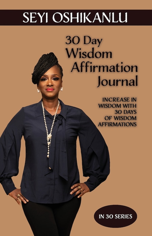 30 Day Wisdom Affirmation Journal: Increase In Wisdom With 30 Days Of ...