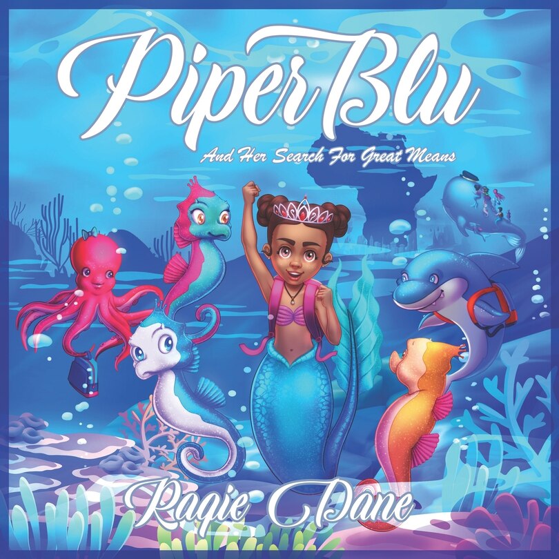 Piper Blu: And Her Search For Great Means Book By Billie King,raqie ...