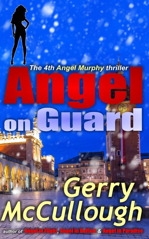 Angel on Guard: the 4th Angel Murphy thriller | Indigo