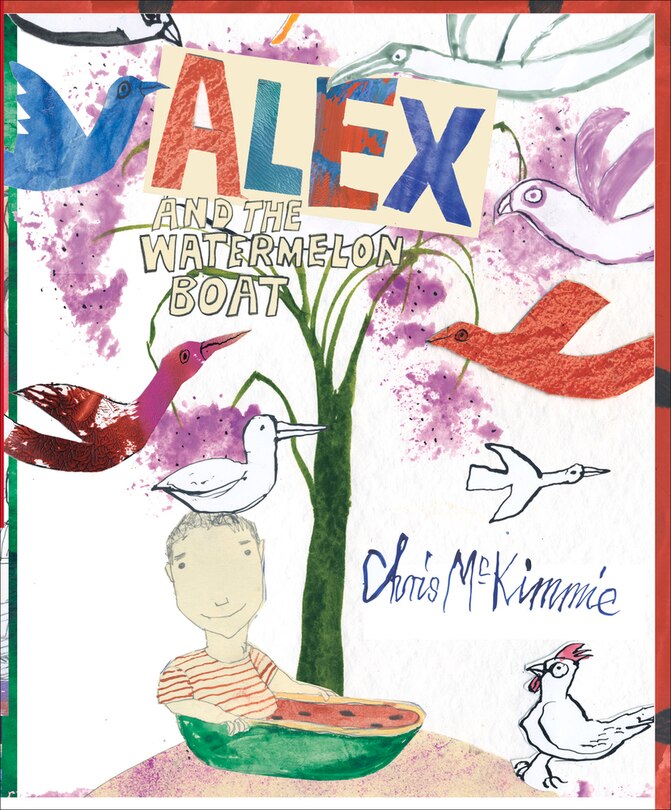 Alex And The Watermelon Boat Book By Chris Mckimmie, ('pi') | Indigo