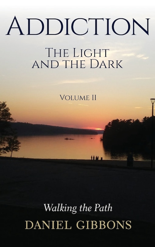 Addiction The Light And The Dark: Volume Ii Book By Dan Gibbons, ('tc ...
