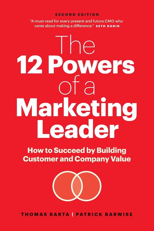 The 12 Powers Of A Marketing Leader: How To Succeed By Building ...
