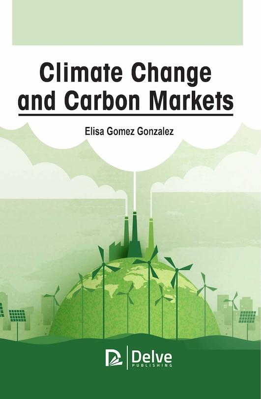 Climate Change And Carbon Markets Book By Elisa Gomez Gonzalez, ('tc ...