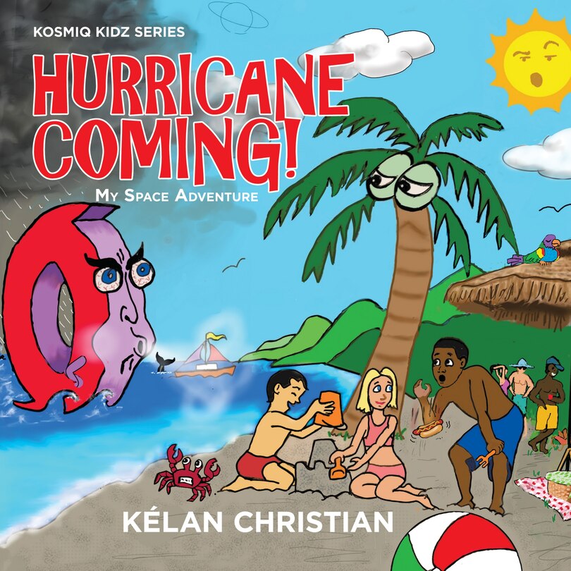 Hurricane Coming!: My Space Adventure Book By Kelan Christian,edith ...