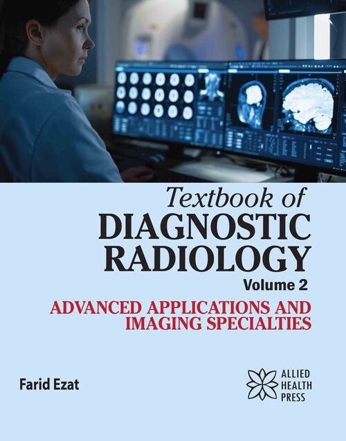 Textbook Of Diagnostic Radiology Volume 2: Advanced Applications And ...