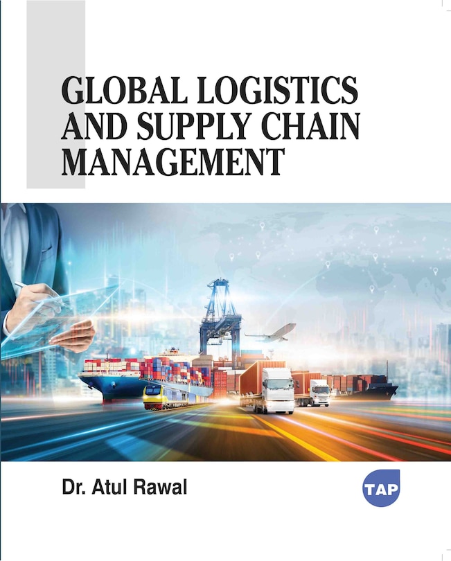 Global Logistics And Supply Chain Management Book By Atul Rawal, ('tp ...
