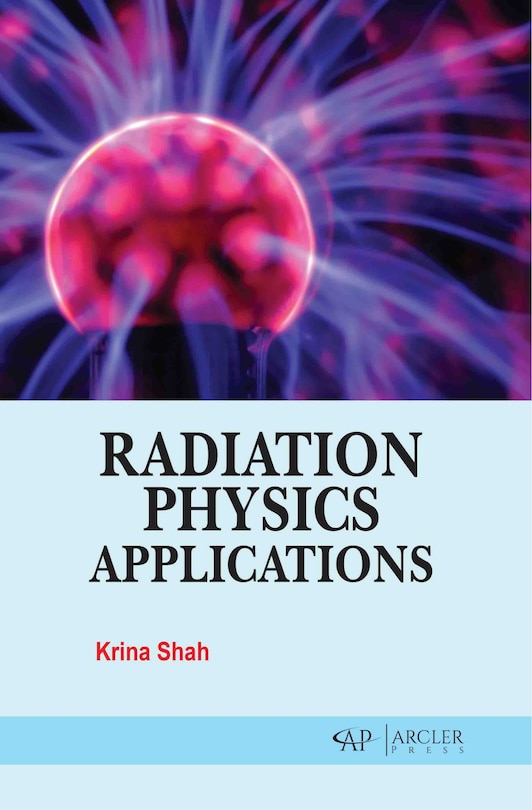 Radiation Physics Applications Book By Krina Shah, ('rl') | Indigo