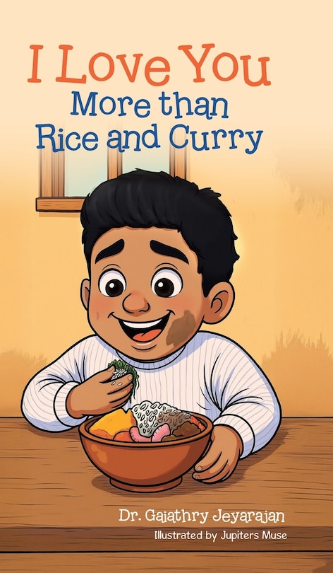 I Love You More Than Rice And Curry Book By Gaiathry Jeyarajan, ('tc ...