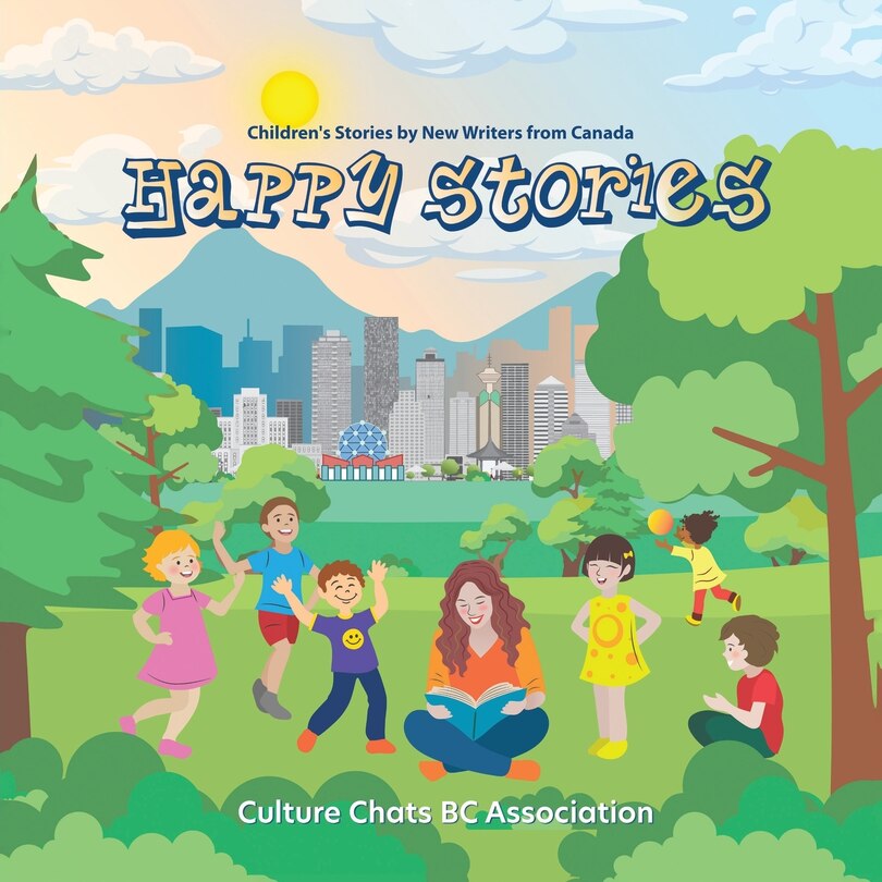 Happy Stories: Children's Stories By New Writers From Canada Book By ...