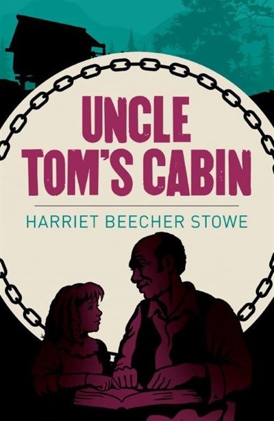 Arc Classics Uncle Toms Cabin Book By Harriet Beeche Stowe, ('tp') | Indigo