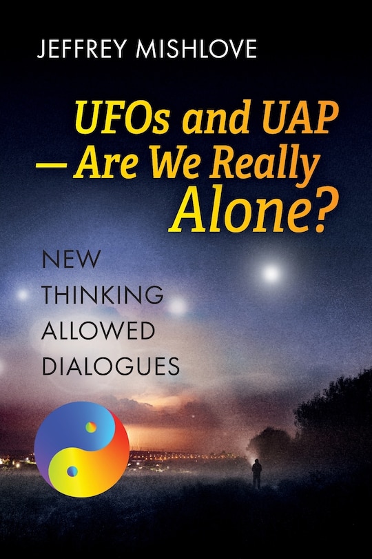 Ufos And Uap: Are We Really Alone? Book By Jeffrey Mishlove, ('tp ...