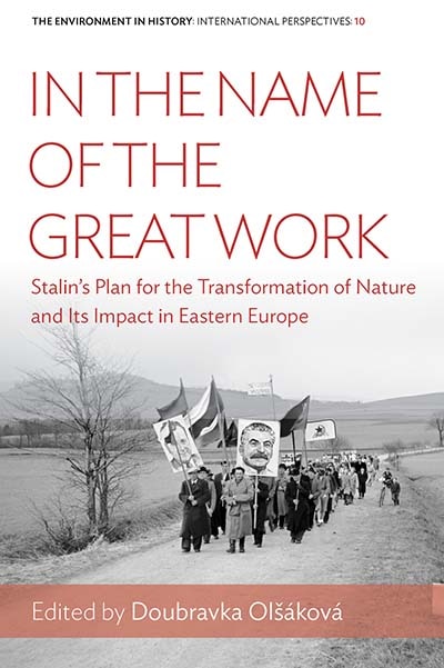 In The Name Of The Great Work: Stalin's Plan For The Transformation Of ...