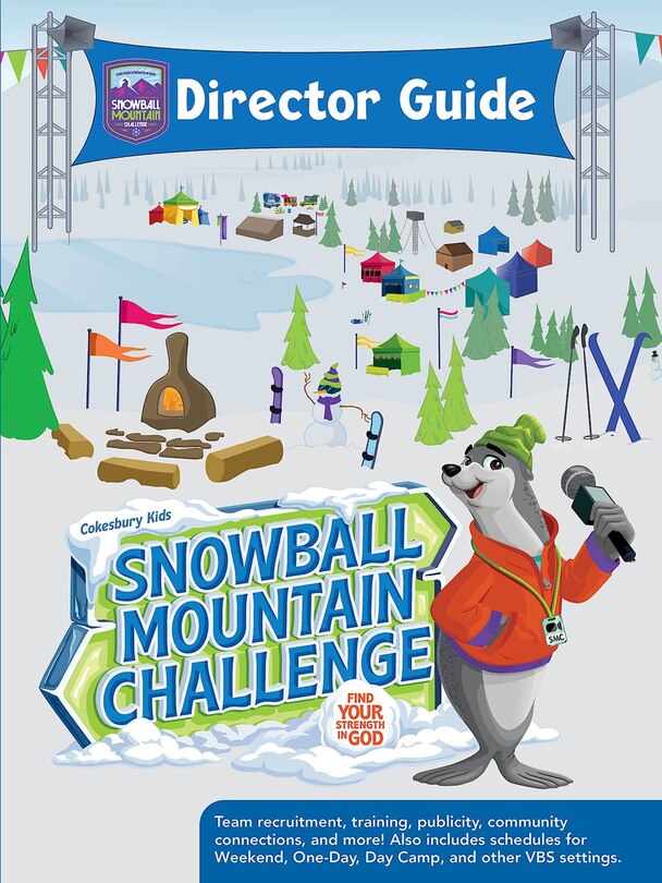Vbs 2026 Snowball Mountain Challenge Director Guide: Find Your Strength ...