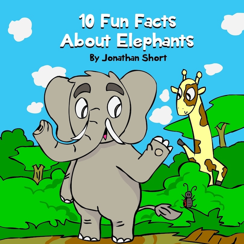 10 Fun Facts About Elephants: Fun Elephant Facts And Colorful Elephant ...