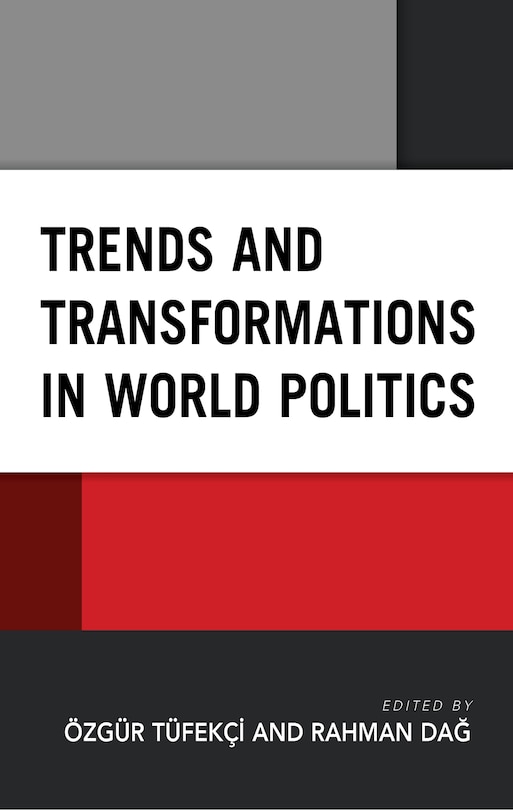 Trends and Transformations in World Politics | Indigo