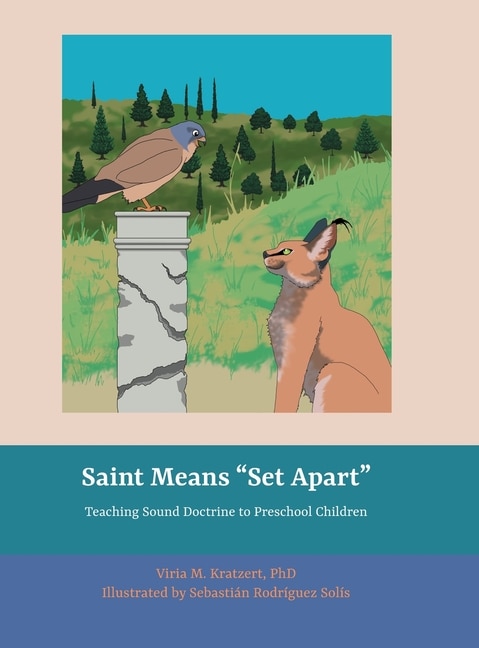 Saint Means Set Apart: Teaching Sound Doctrine to Preschool Children ...