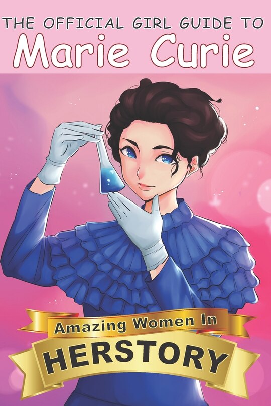 The Official Girl Guide to Marie Curie | Indigo