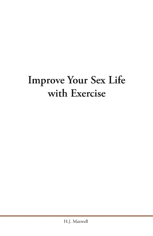 Improve Your Sex Life With Exercise Indigo