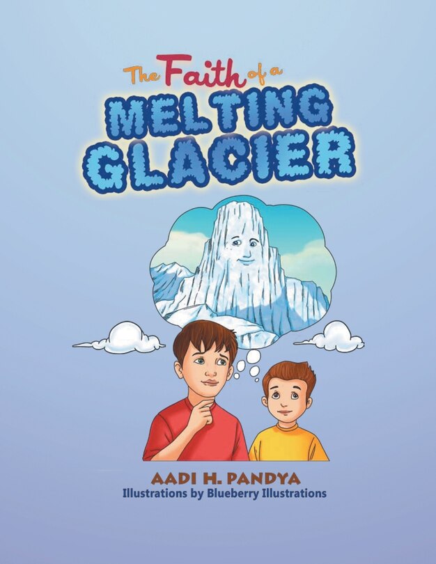 The Faith Of A Melting Glacier: Book 3 | Indigo